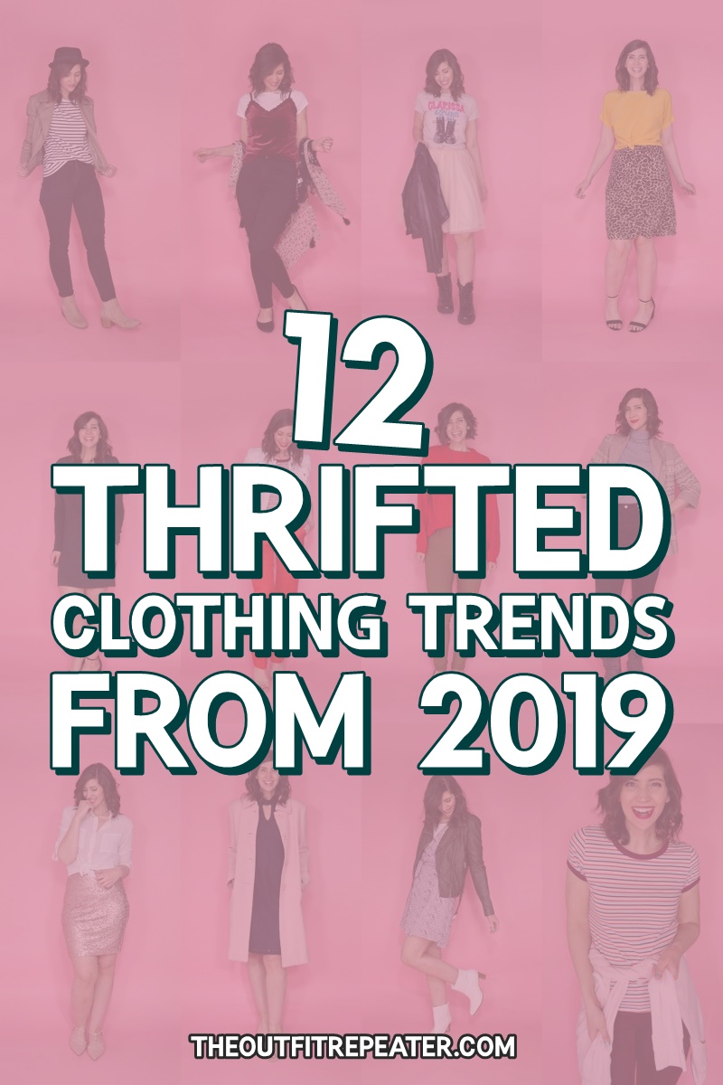 Best Thrifted Clothing Trends of 2019 | The Outfit Repeater